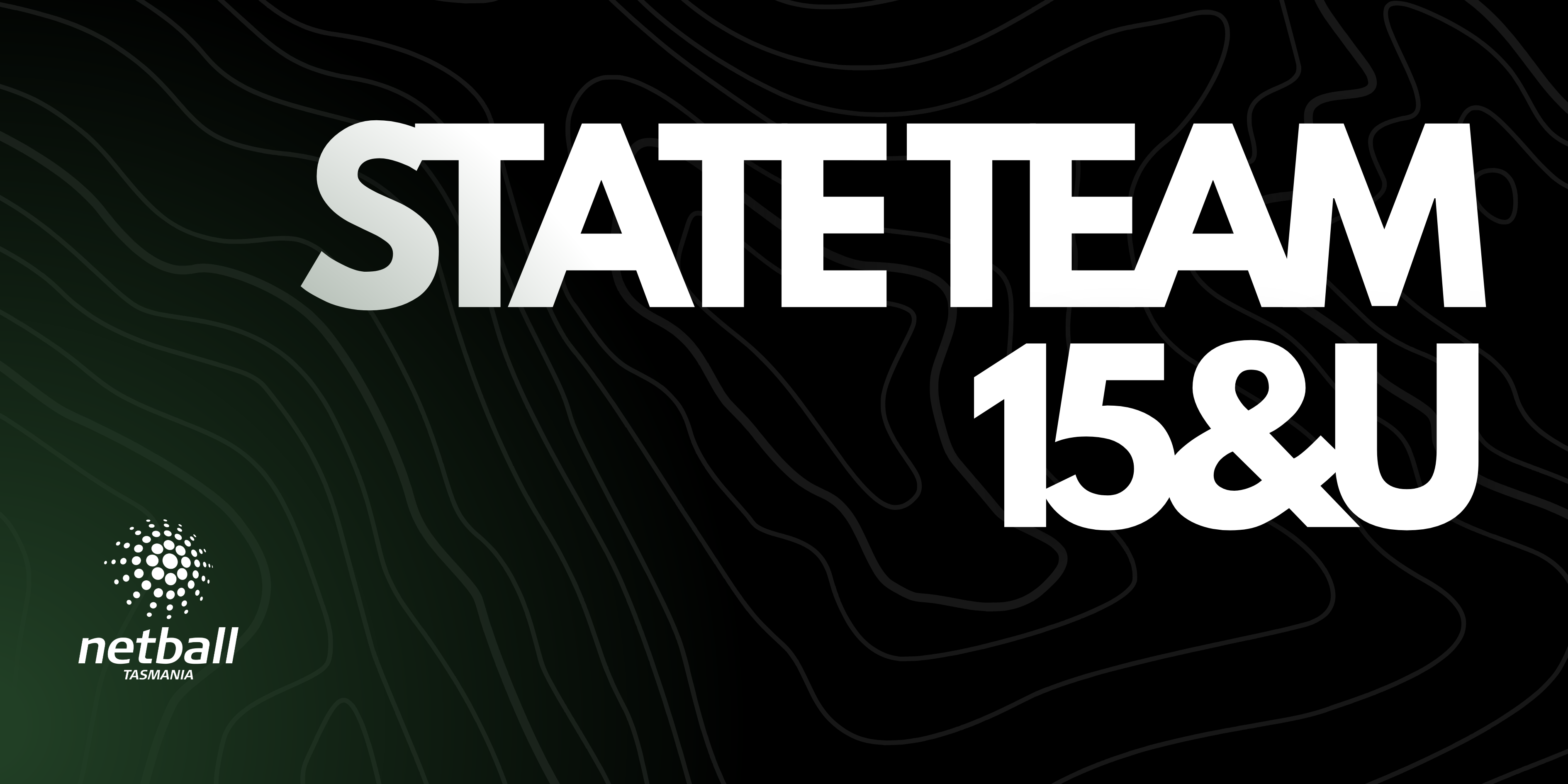 2025 Tasmanian 15&U Team Announced - Netball TAS